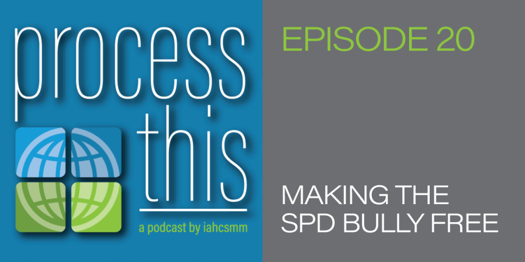 PROCESS THIS! – Page 4 – A podcast by HSPA, the Healthcare Sterile ...