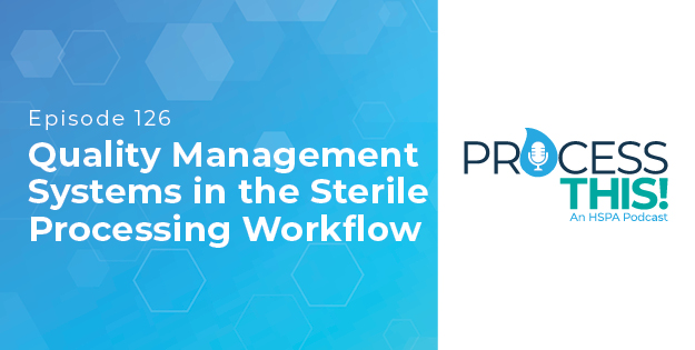 PROCESS THIS! – An HSPA Podcast, the Healthcare Sterile Processing ...